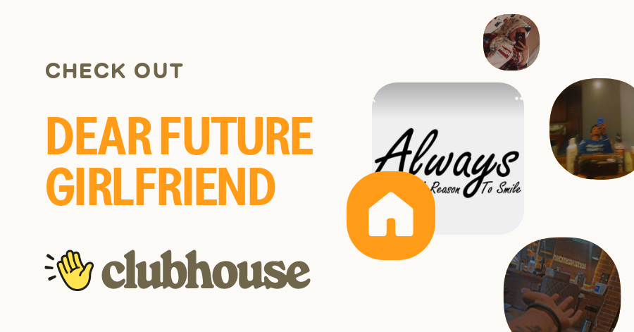 DEAR FUTURE GIRLFRIEND