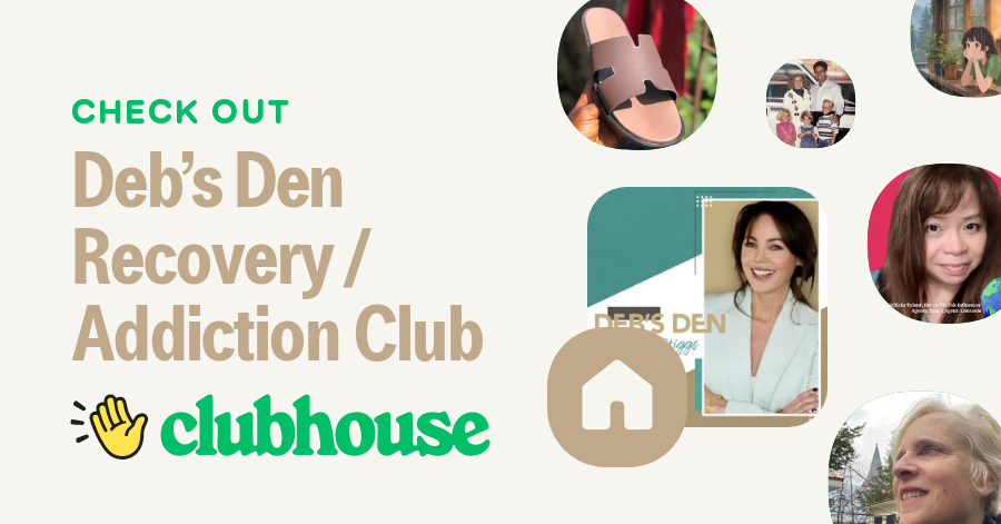 Deb’s Den Recovery / Addiction Club