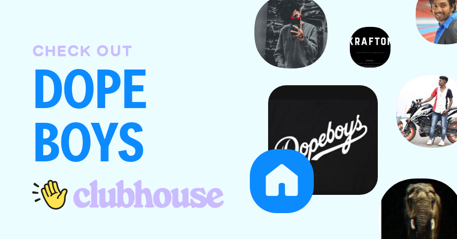 DOPE BOYS