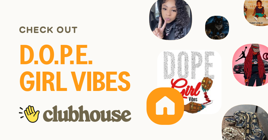 D.O.P.E. GIRL VIBES
