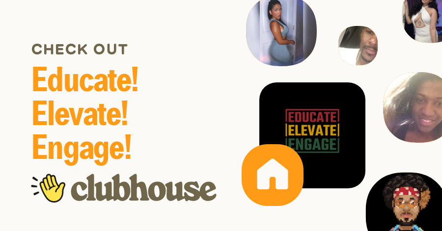 Educate! Elevate! Engage!