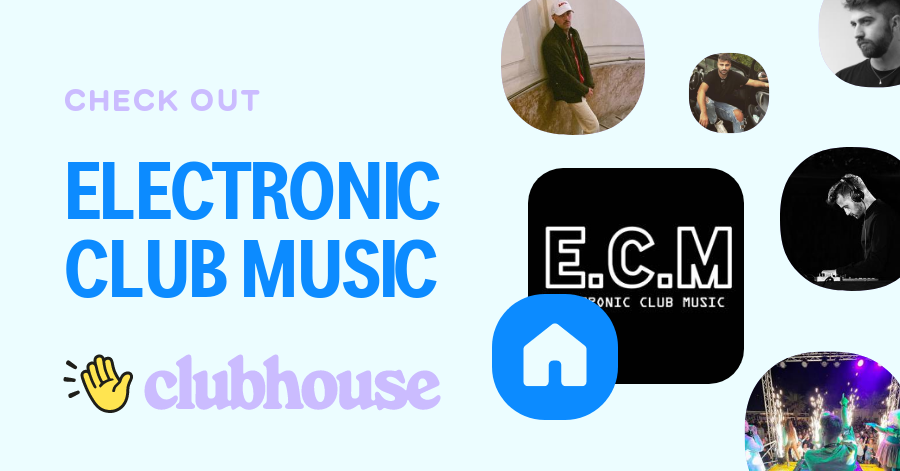 ELECTRONIC CLUB MUSIC