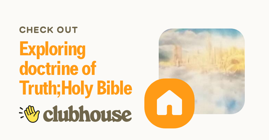 Exploring doctrine of Truth;Holy Bible