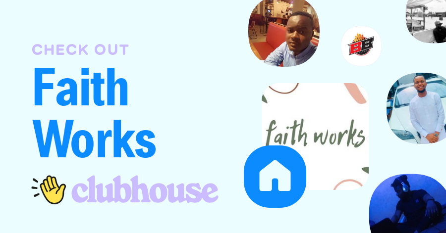 Faith Works