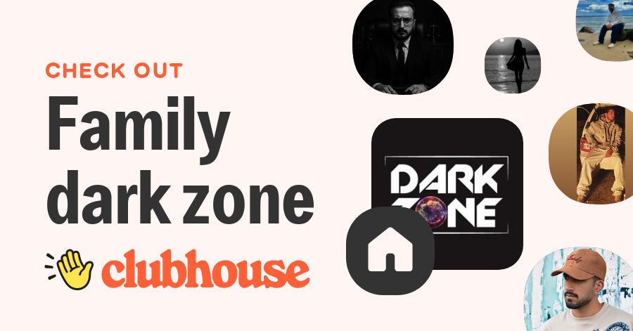 Family dark zone