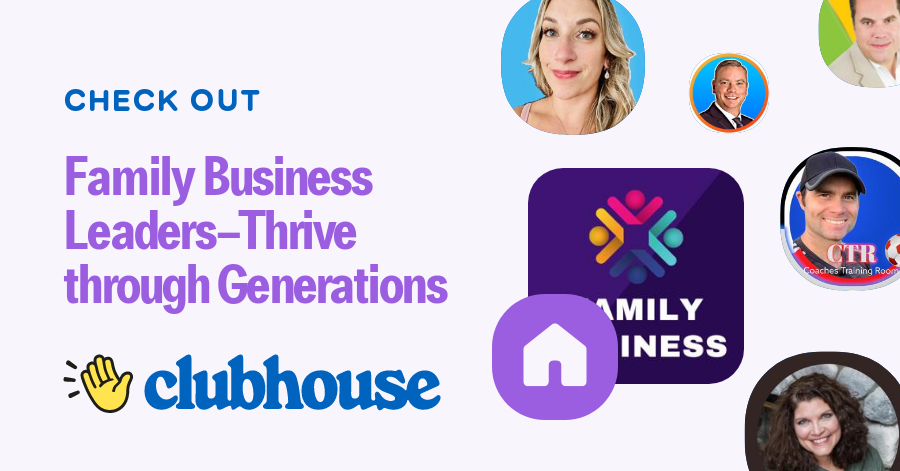 Family Business Leaders–Thrive through Generations