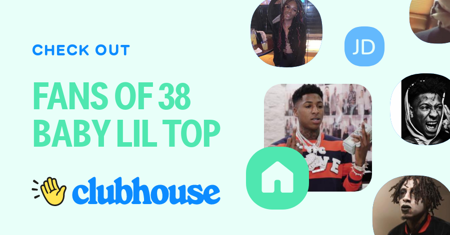 FANS OF 38 BABY LIL TOP