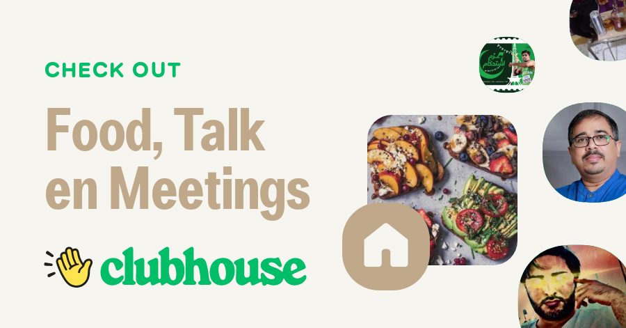 Food, Talk en Meetings