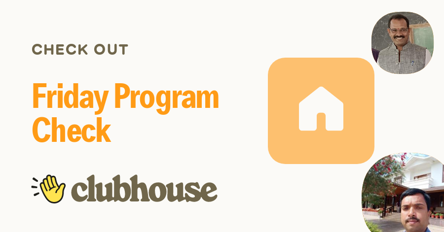 Friday Program Check