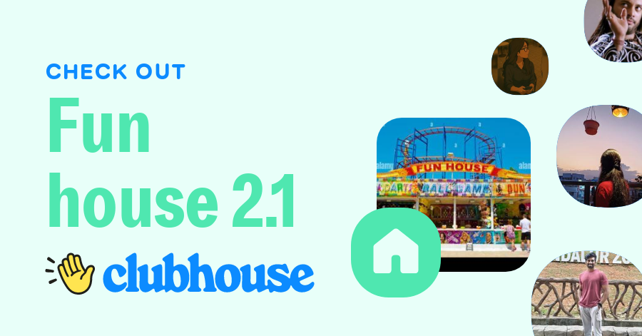 Fun house 2.1