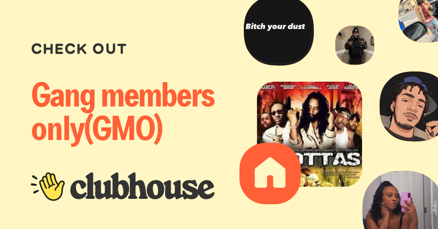Gang members only(GMO)