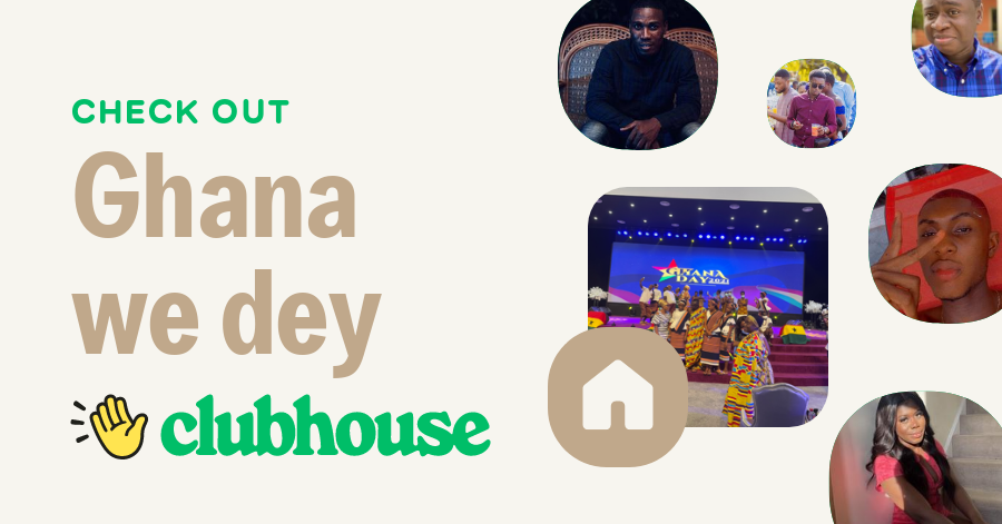 Ghana we dey