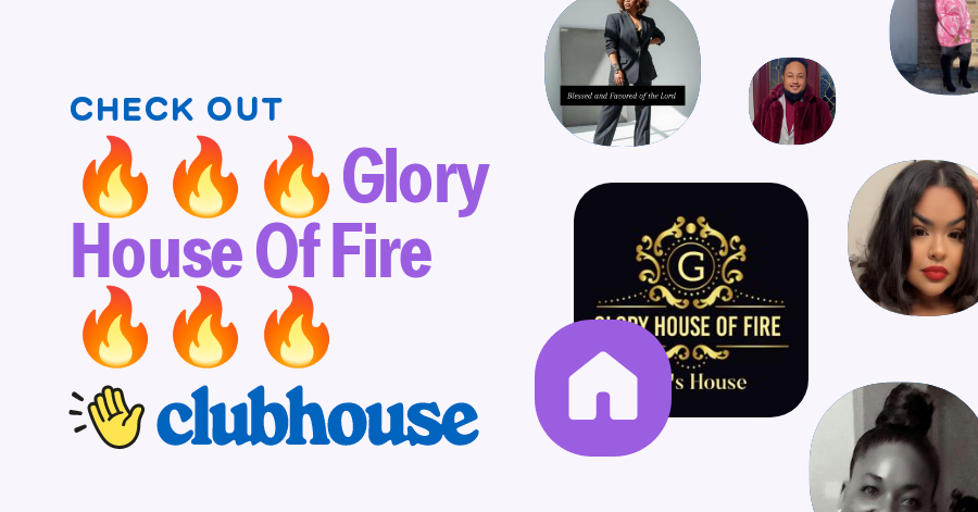 🔥🔥🔥Glory House Of Fire 🔥🔥🔥