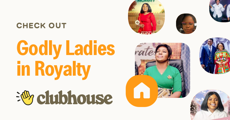 Godly Ladies in Royalty