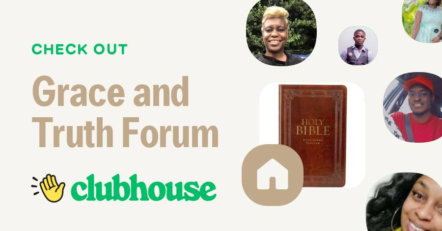 Grace and Truth Forum