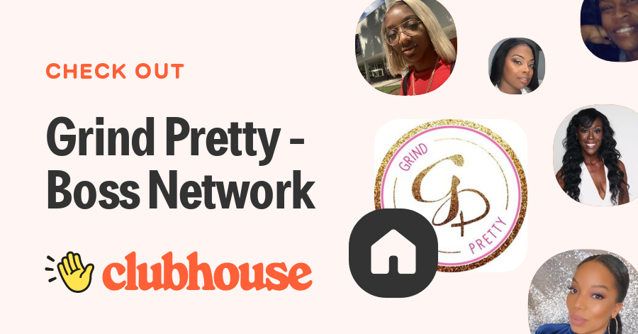 Grind Pretty - Boss Network