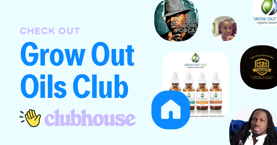 Grow Out Oils Club