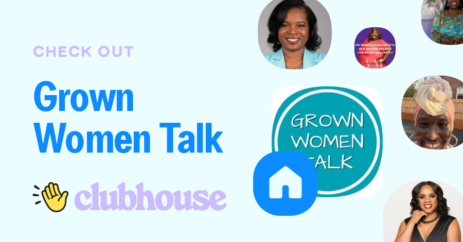 Grown Women Talk