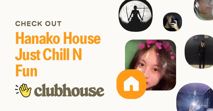 Hanako House Just Chill N Fun