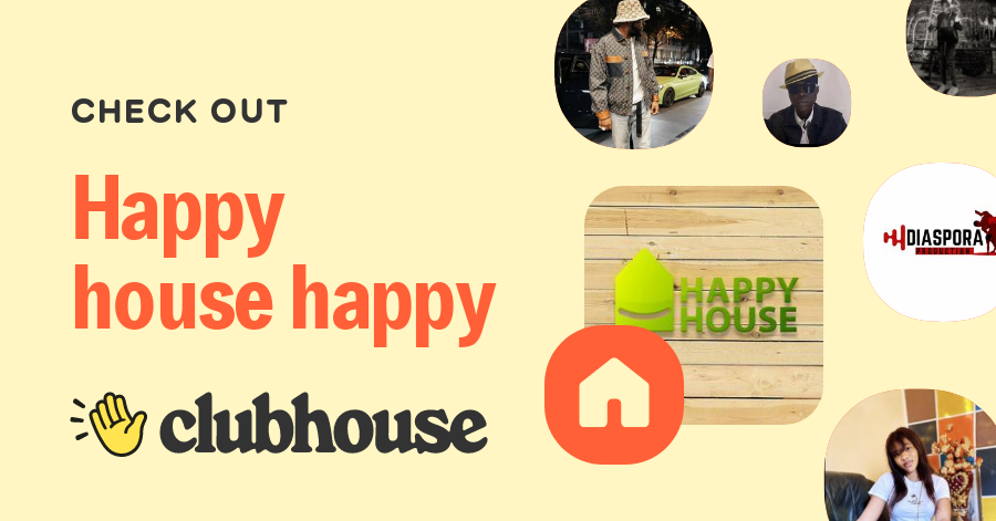 Happy house happy