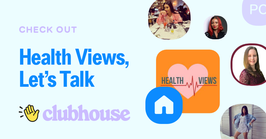 Health Views, Let’s Talk