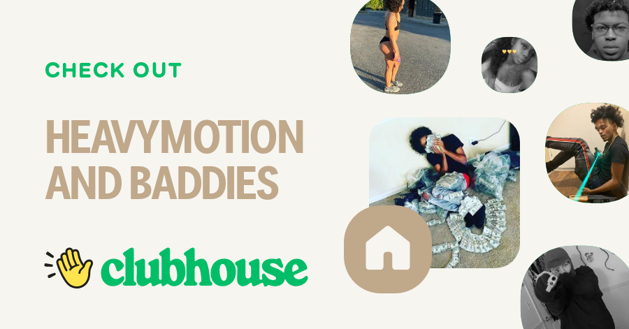 HEAVYMOTION AND BADDIES