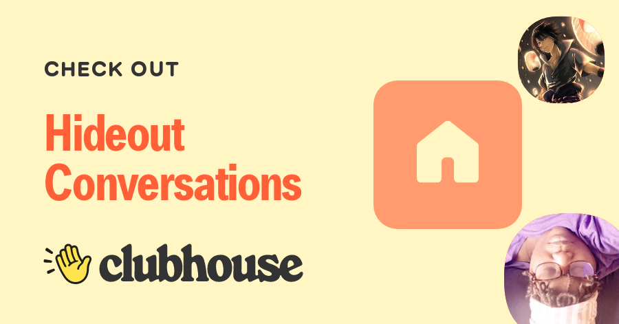 Hideout Conversations