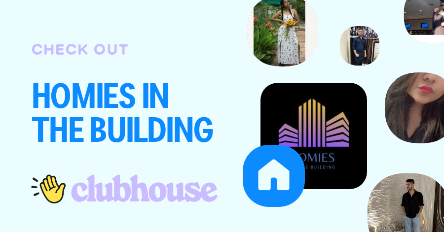 HOMIES IN THE BUILDING