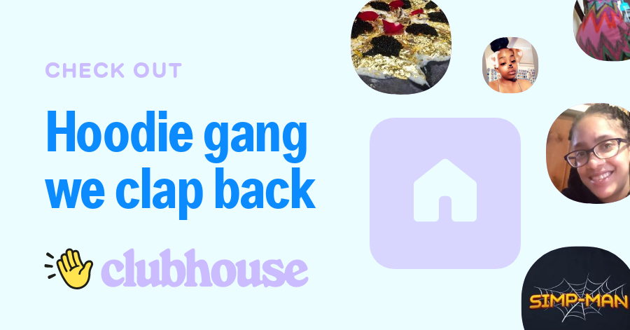 Hoodie gang we clap back