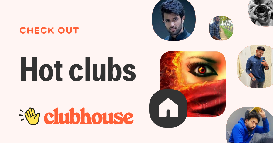 Hot clubs