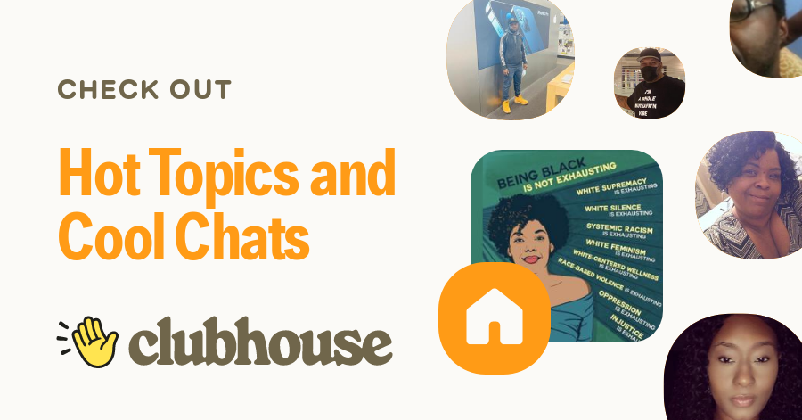 Hot Topics and Cool Chats