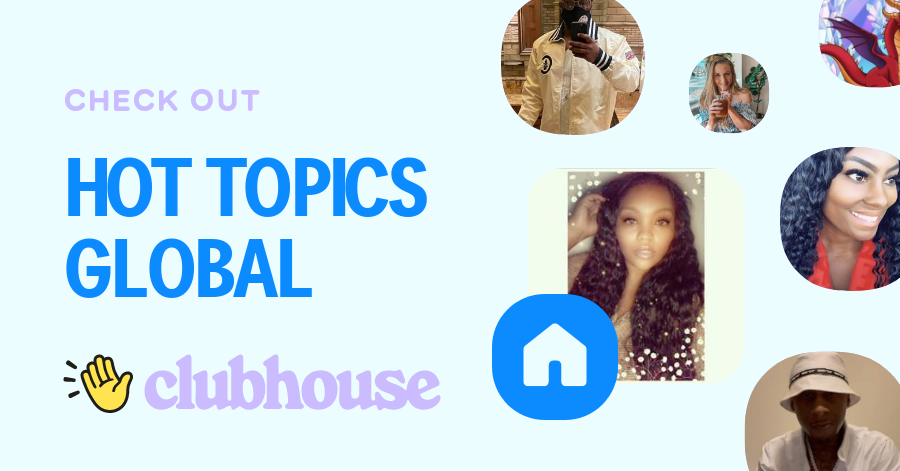 HOT TOPICS GLOBAL
