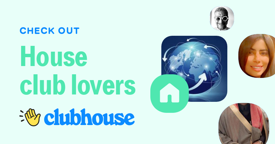 House club lovers