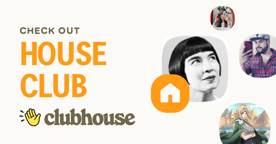 HOUSE CLUB