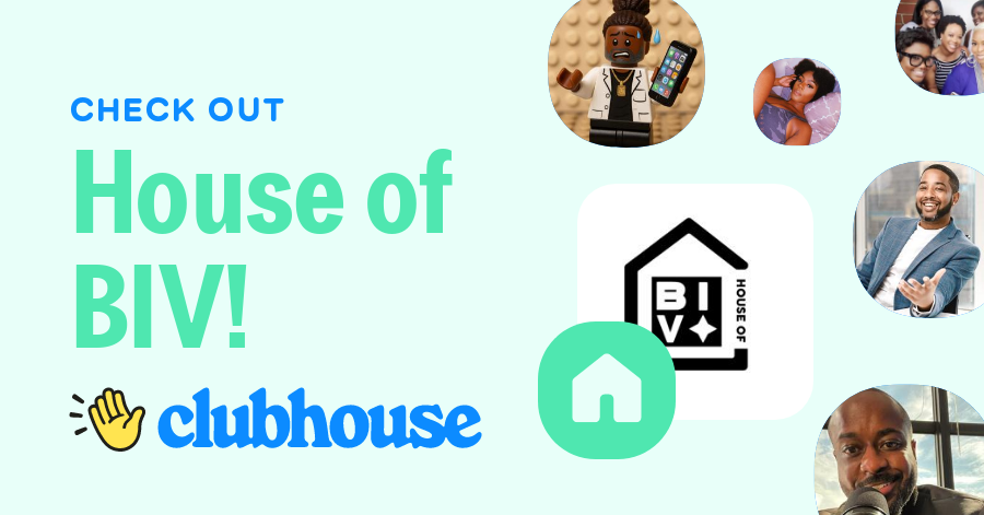 House of BIV!