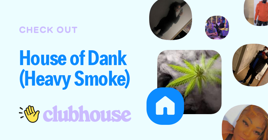 House of Dank (Heavy Smoke)