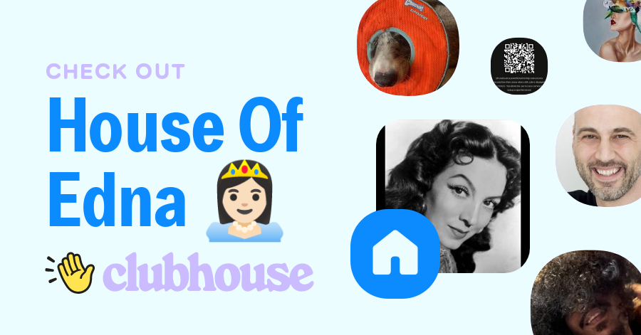 House Of Edna 👸🏻