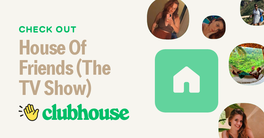 House Of Friends (The TV Show)
