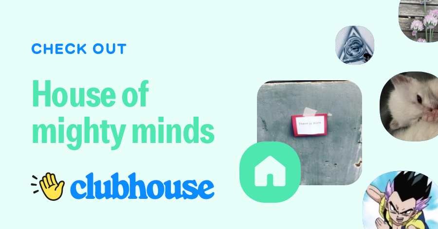 House of mighty minds