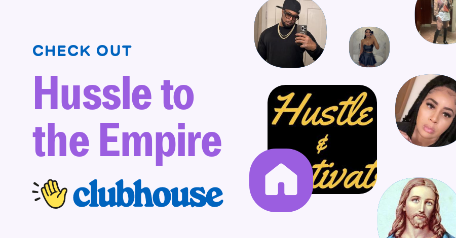 Hussle to the Empire