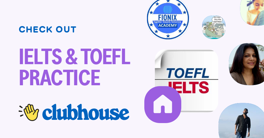 IELTS & TOEFL PRACTICE