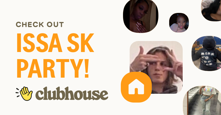 ISSA SK PARTY!