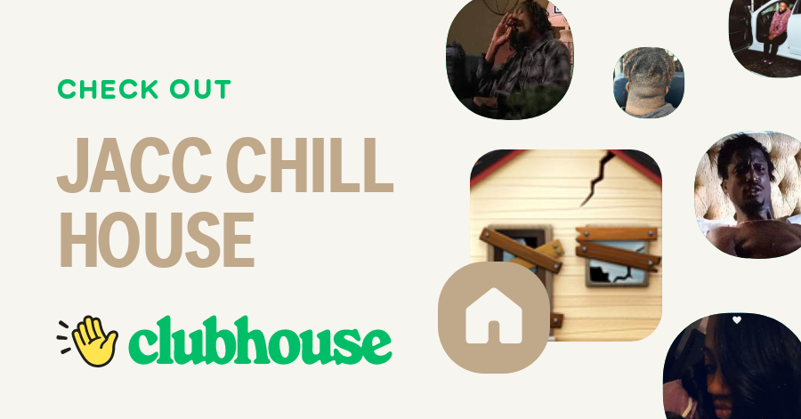 JACC CHILL HOUSE