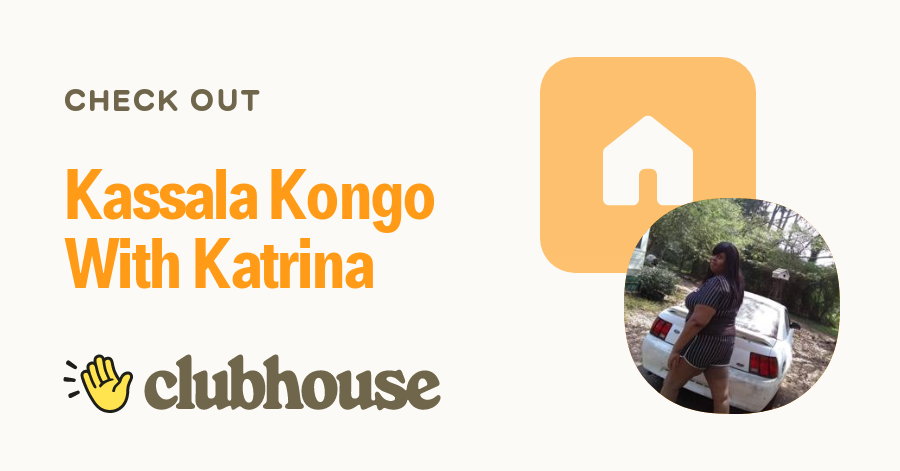 Kassala Kongo With Katrina