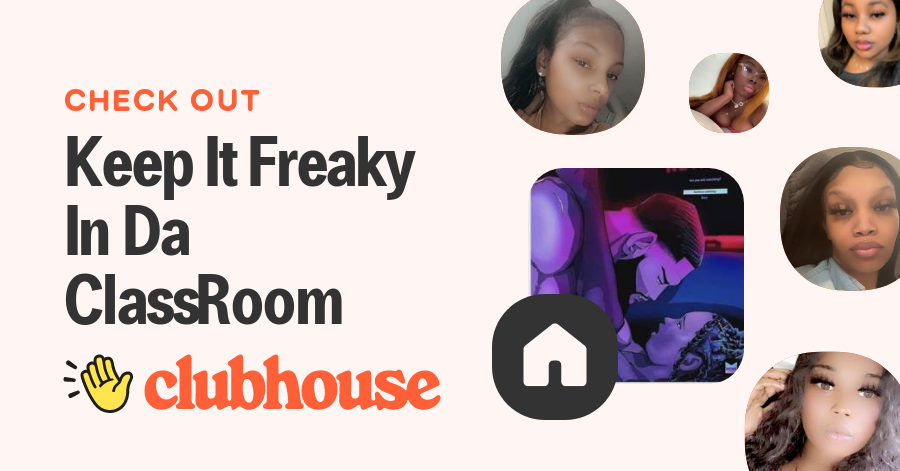 Keep It Freaky In Da ClassRoom