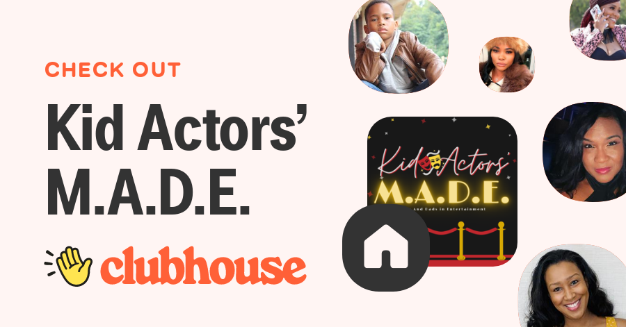Kid Actors’ M.A.D.E.