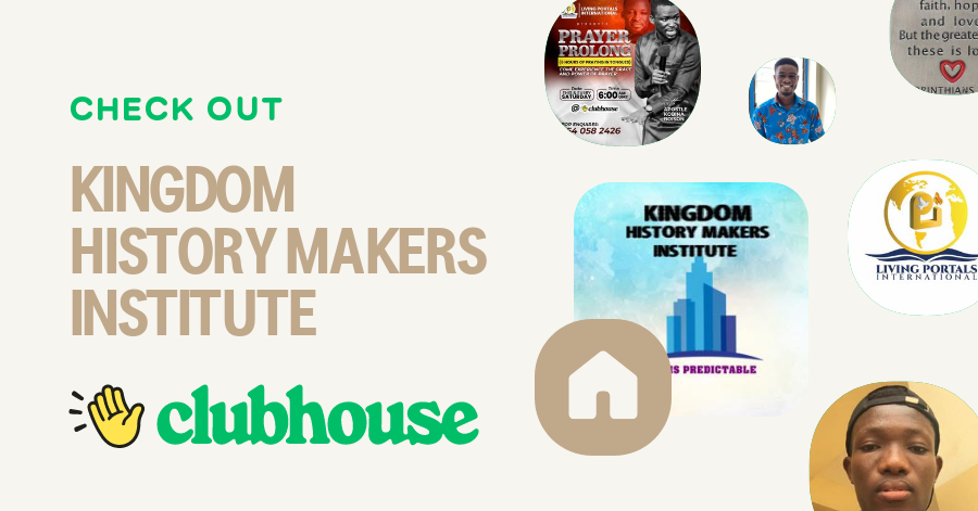 KINGDOM HISTORY MAKERS INSTITUTE