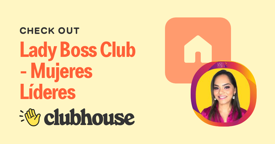 Lady Boss Club - Mujeres Líderes