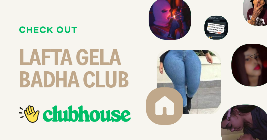 LAFTA GELA BADHA CLUB