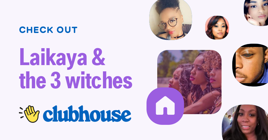 Laikaya & the 3 witches